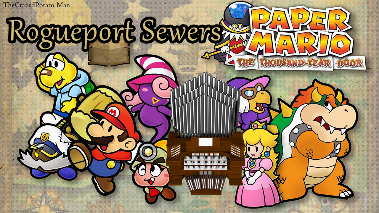 Rogueport Sewers (Paper Mario: The Thousand-Year Door) Organ Cover ...